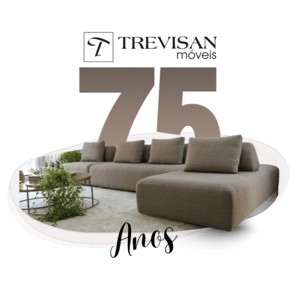 Trevisan – Aniversário 75 Anos – Trevisan Móveis – 75 anos de tradição ...